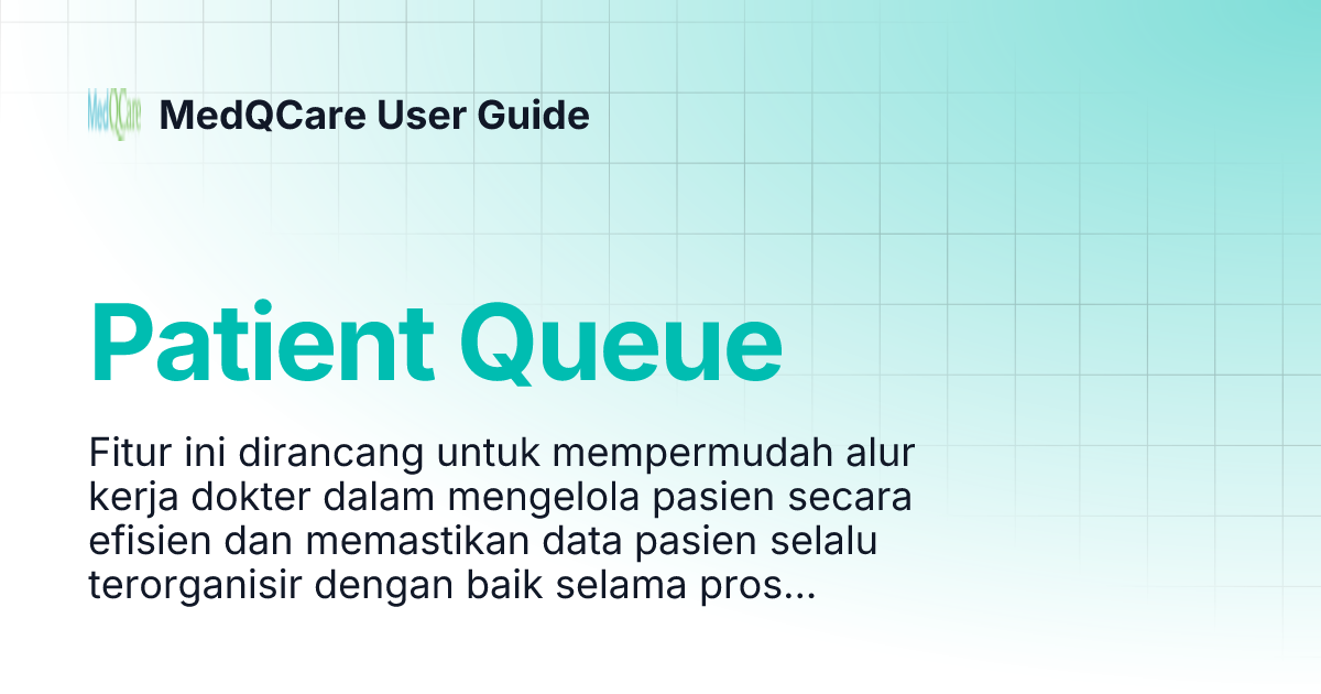 Patient Queue | MedQCare User Guide