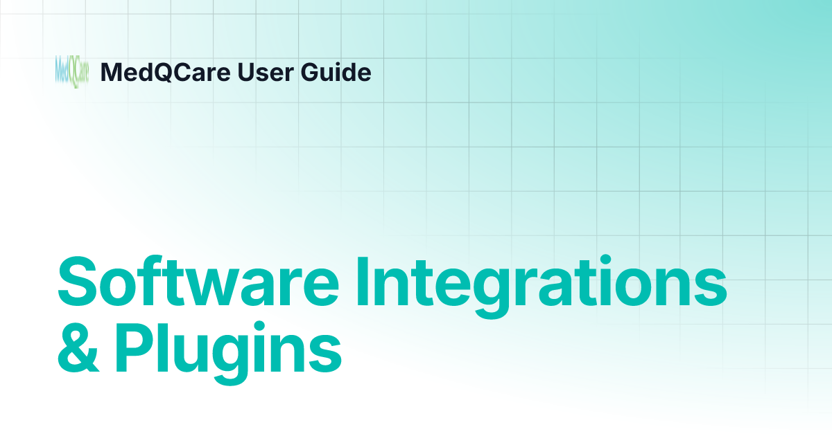 Software Integrations & Plugins | MedQCare User Guide